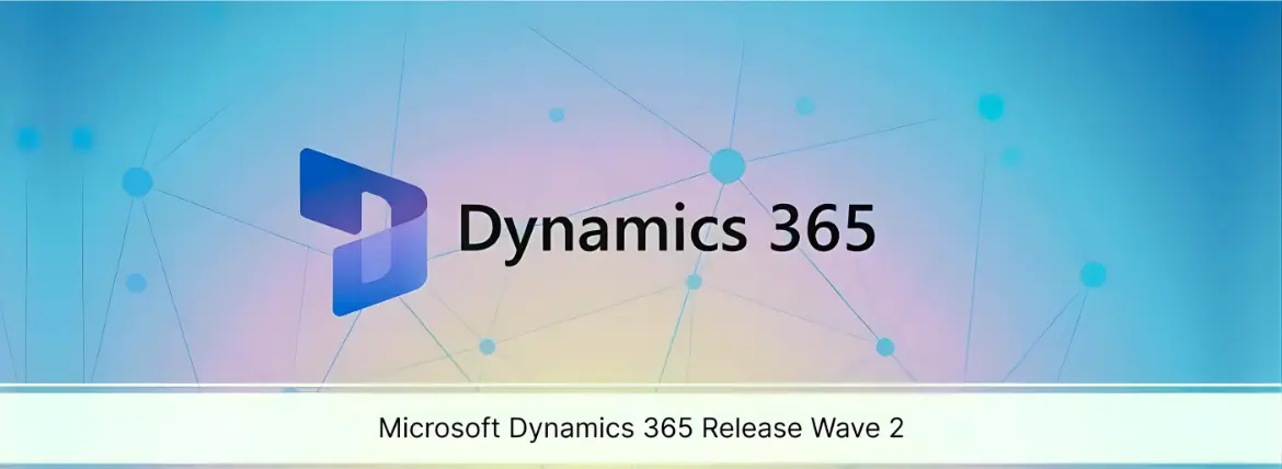 What’s New in Microsoft Dynamics 365 Release Wave 2